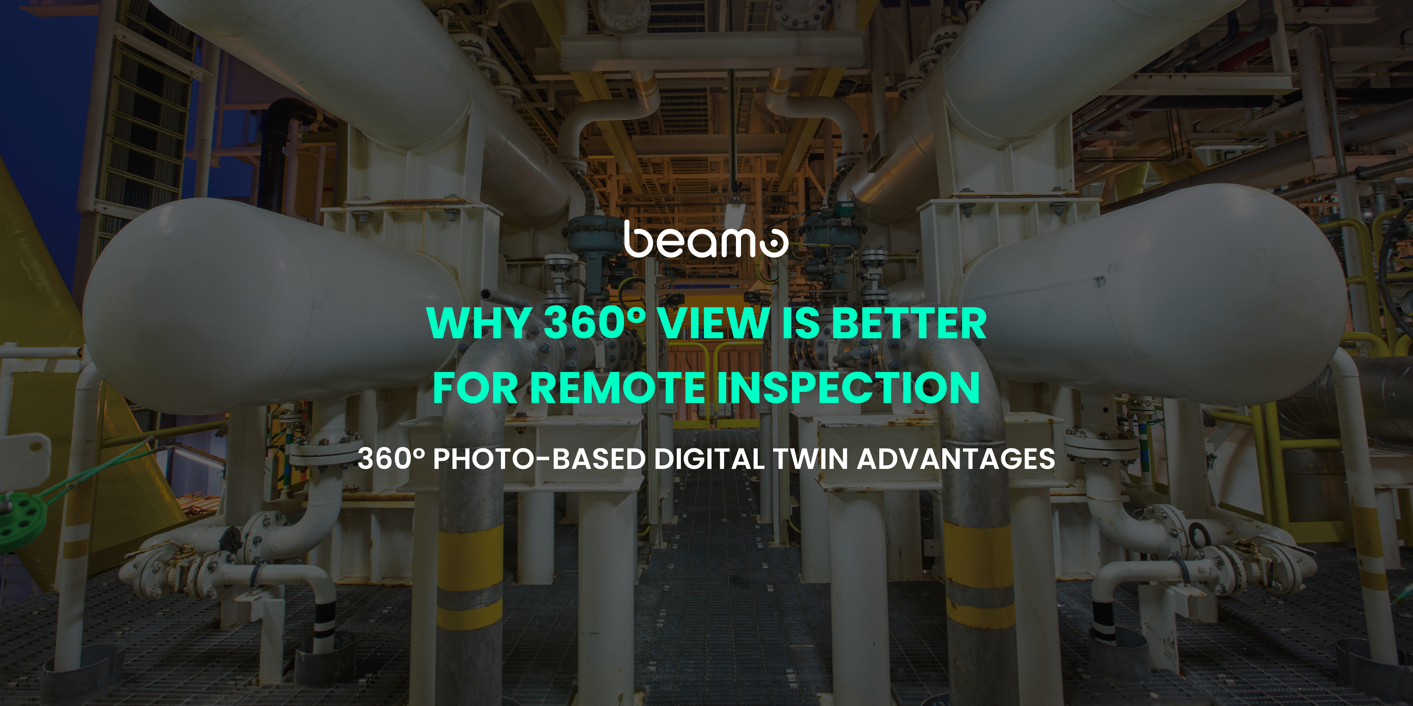 Why 360° View is Better for Remote Inspection